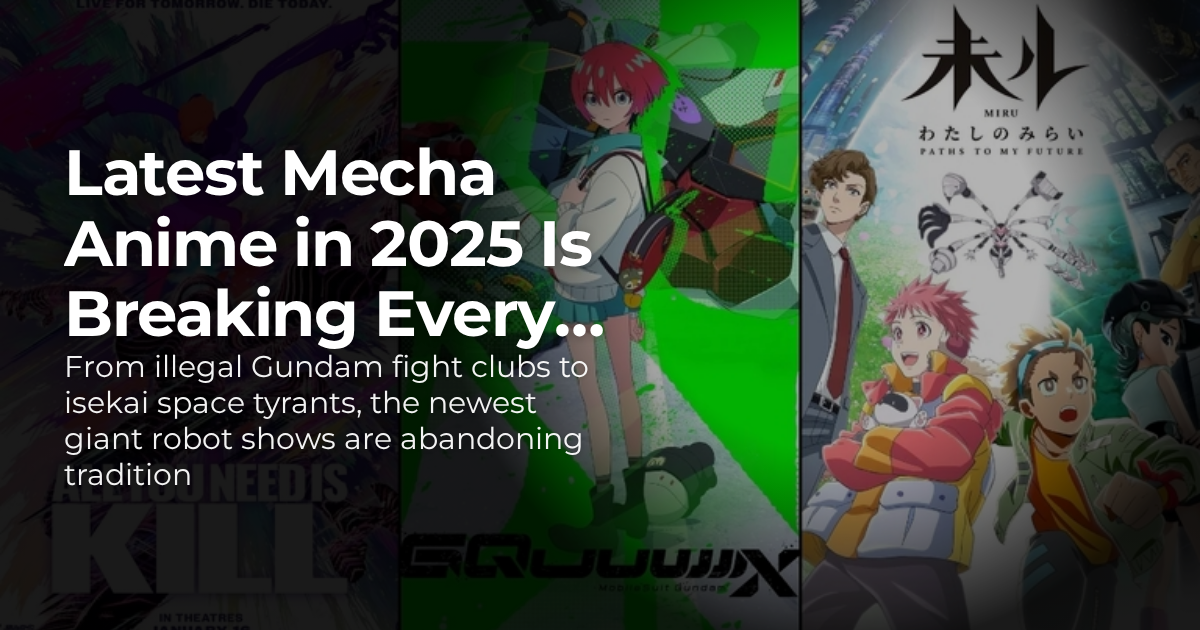 Latest Mecha Anime in 2025 Is Breaking Every Rule You Know · Anime Posts