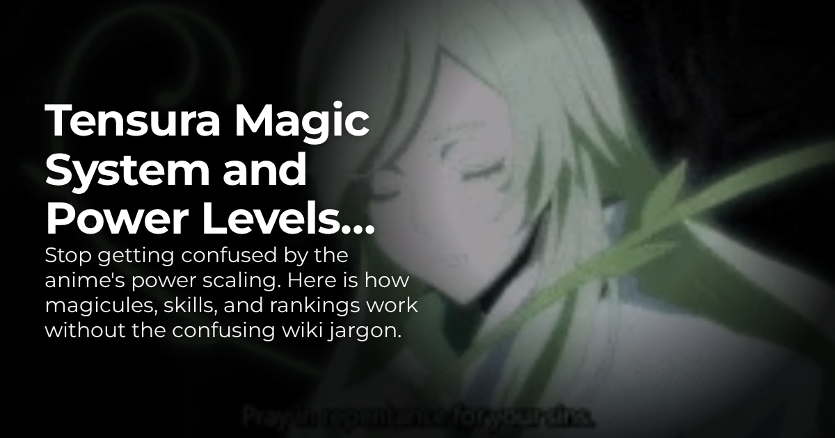 Tensura Magic System and Power Levels Explained Straight · Anime Posts